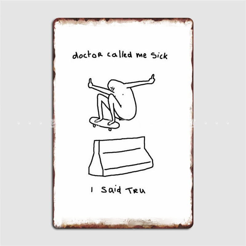 Aesthetic Minimalism Doctor Called Me Sick I Said Tru Metal Sign Wall ...