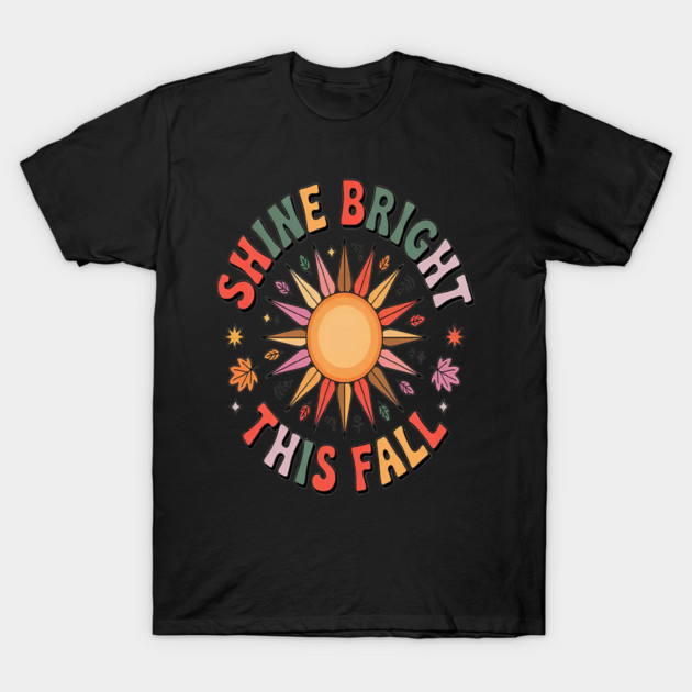 Aesthetic Shine Bright This Fall Embrace The Seasons Glow Graphic ...