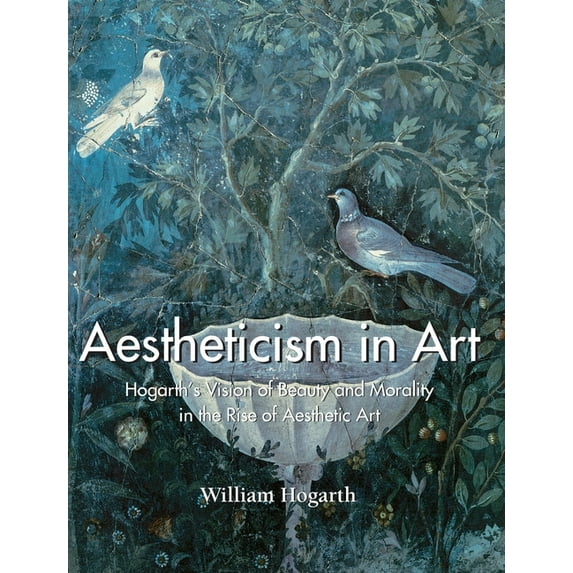 Aestheticism in Art: Hogarth's Vision of Beauty and Morality in the ...