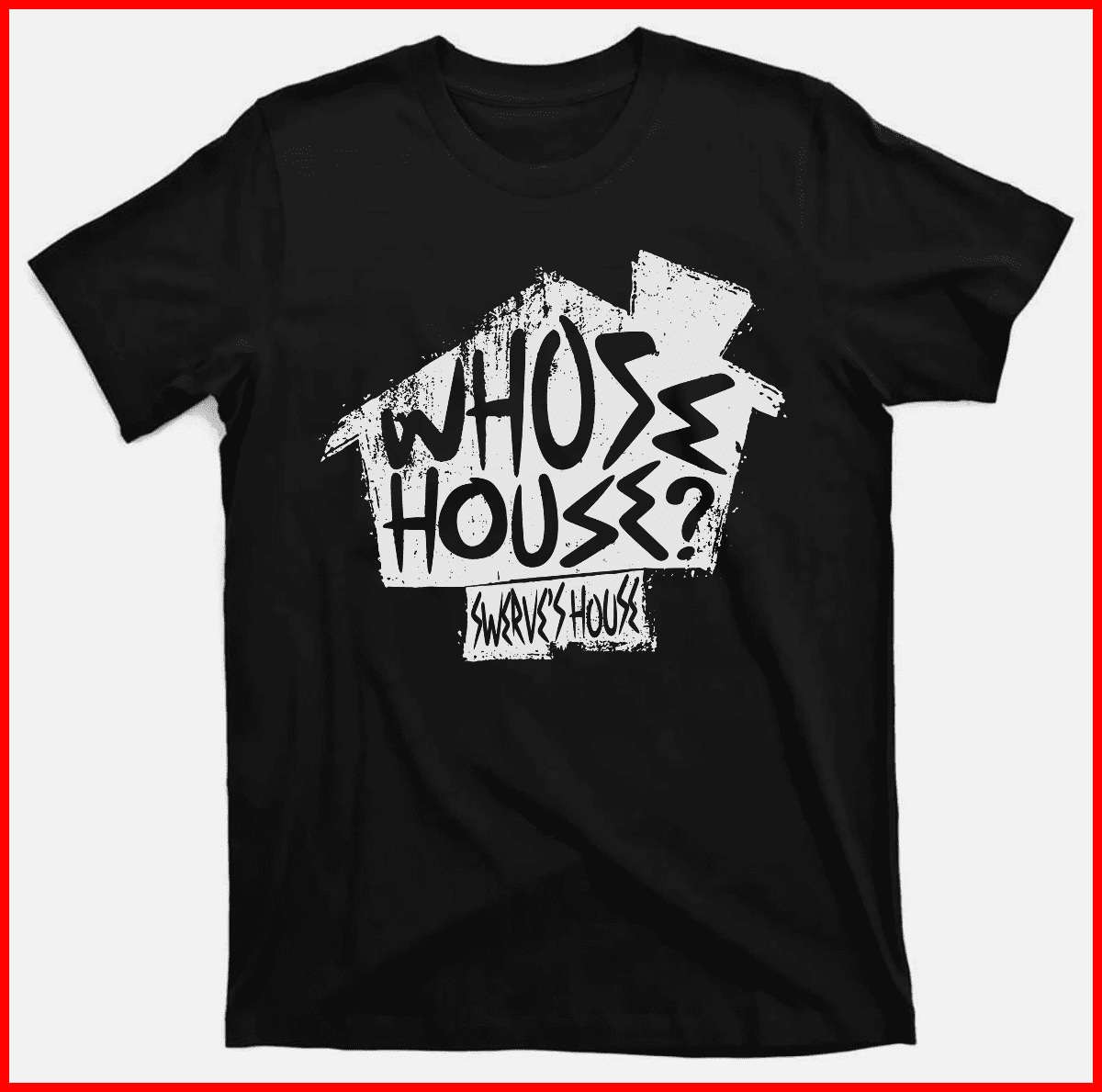 Aew Swerve Strickland Whose House All Elite Wrestling Fan Graphic ...