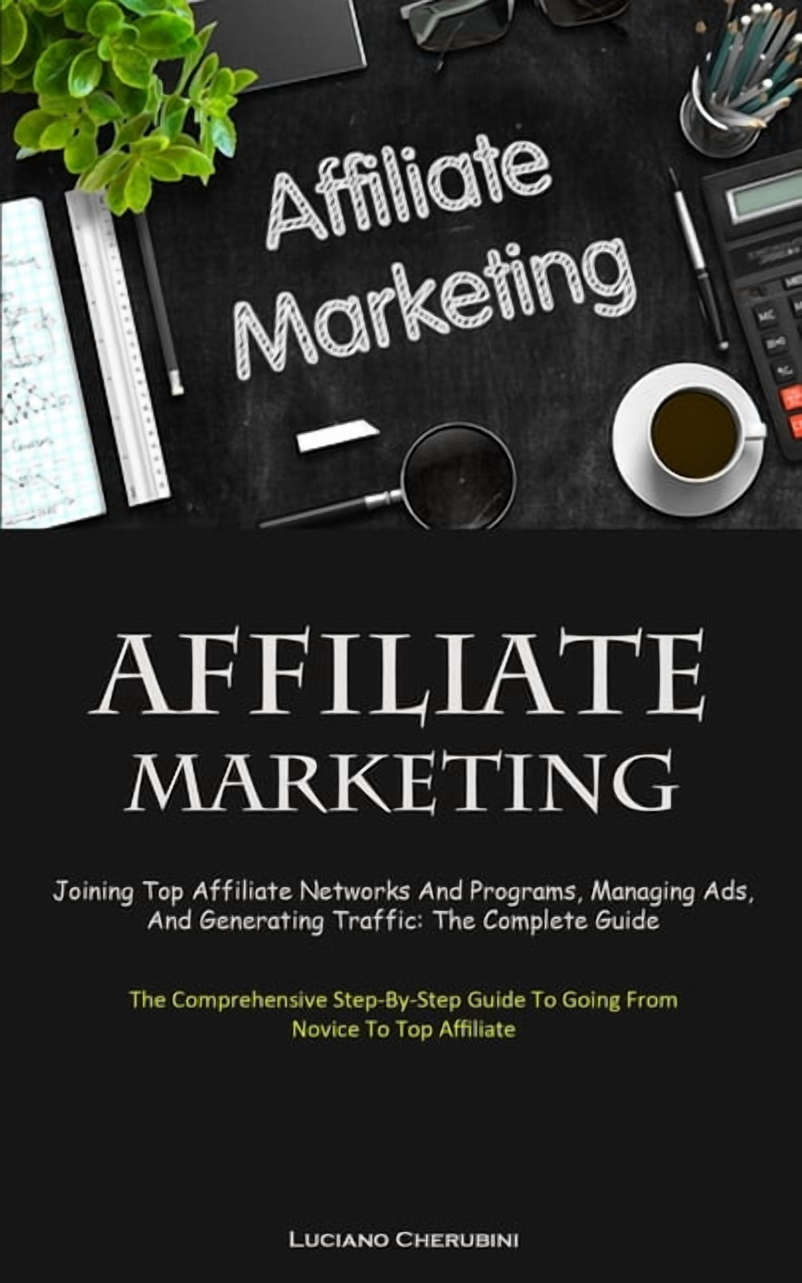 Affiliate Marketing: Joining Top Affiliate Networks And Programs ...