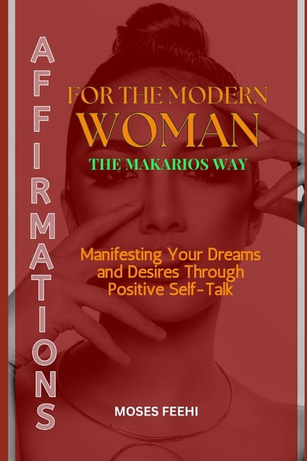 Affirmation Train Affirmations for the Modern Woman the Makarios Way ...