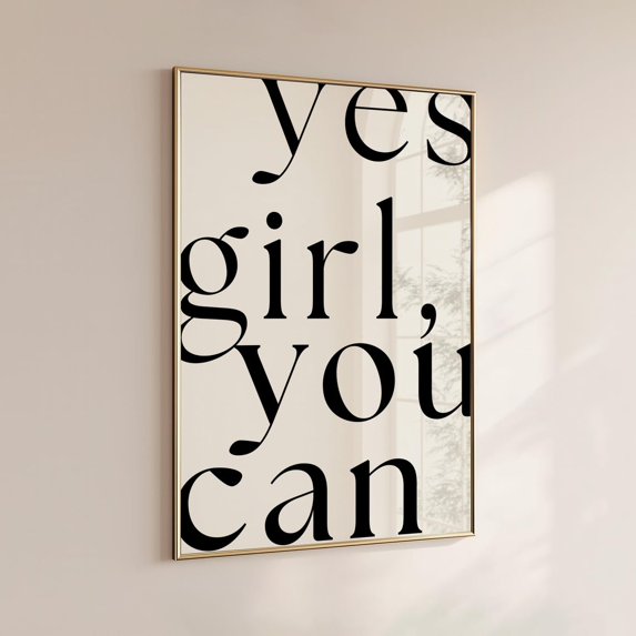 Affirmation Wall Art, Yes Girl You Can, Minimalist Home Decor, Trendy ...