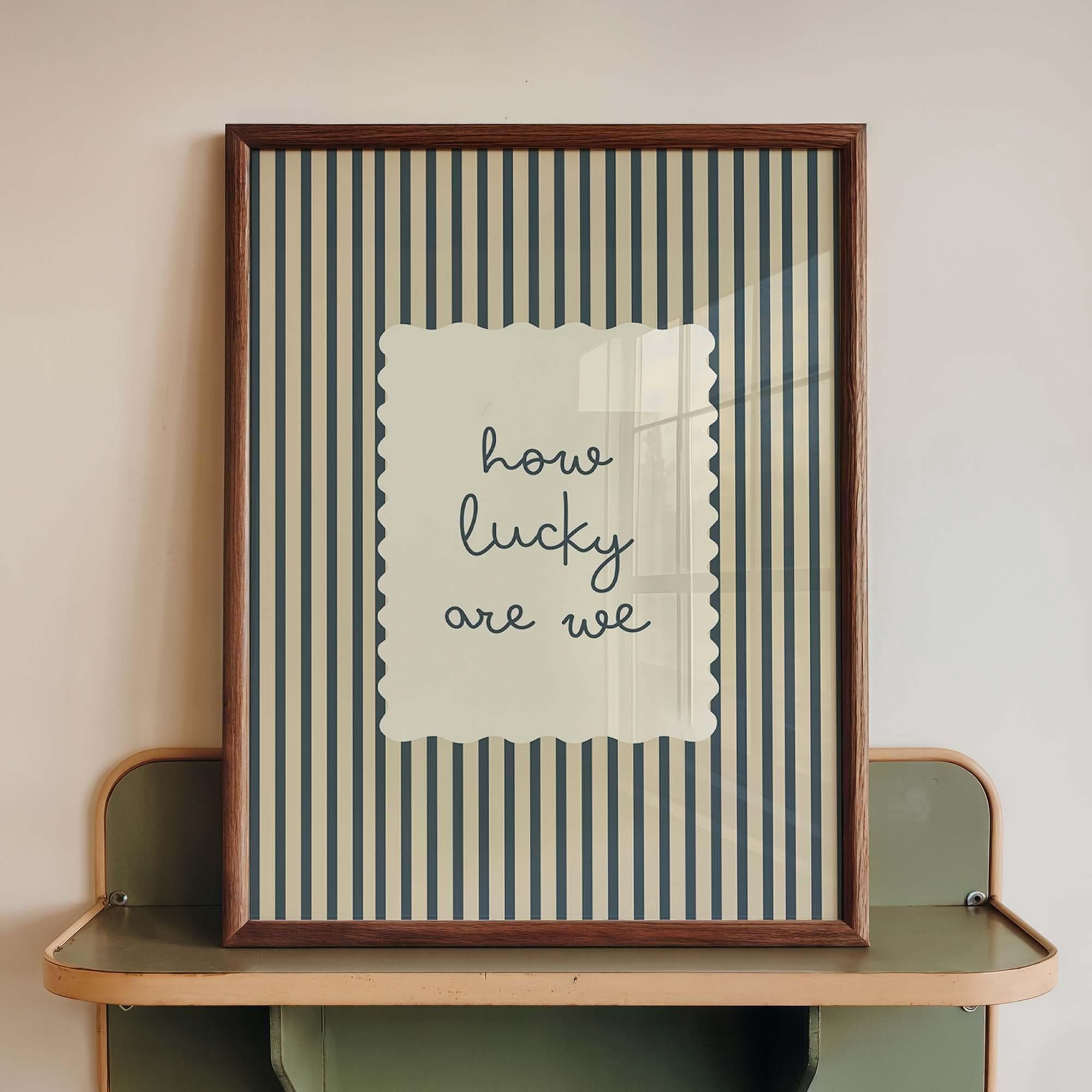 Affixzi How Lucky Are we Quote Print, Vintage Stripe, Minimalist Home ...