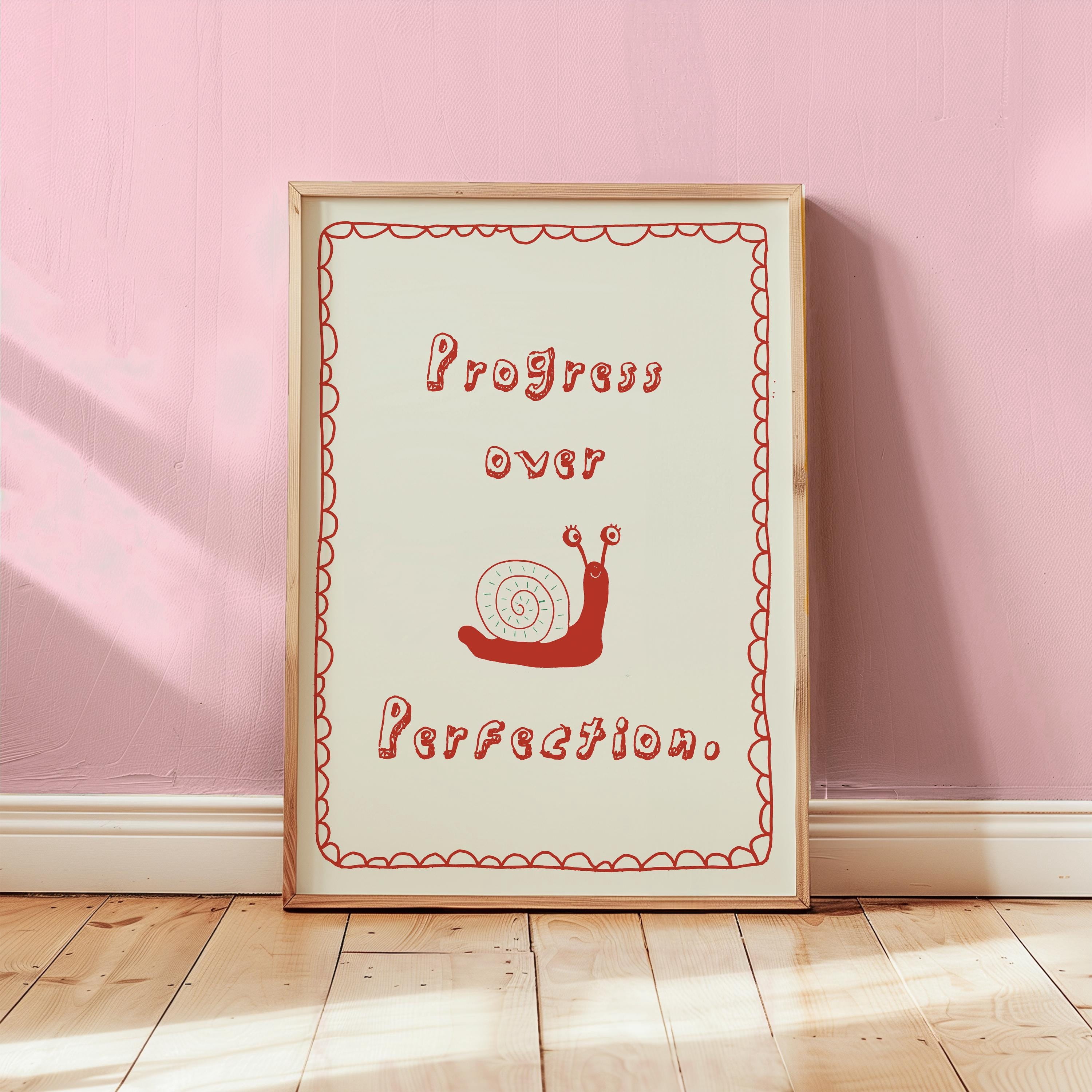 Affixzi Progress Over Perfection Poster: Motivational Snail Art Print ...