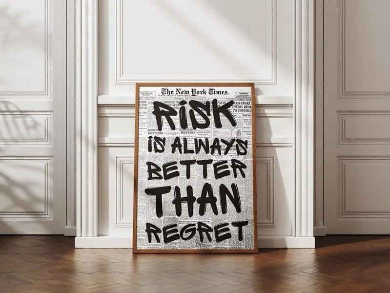 Affixzi Risk Is Always Better Than Regret Poster, Motivational Wall Art ...