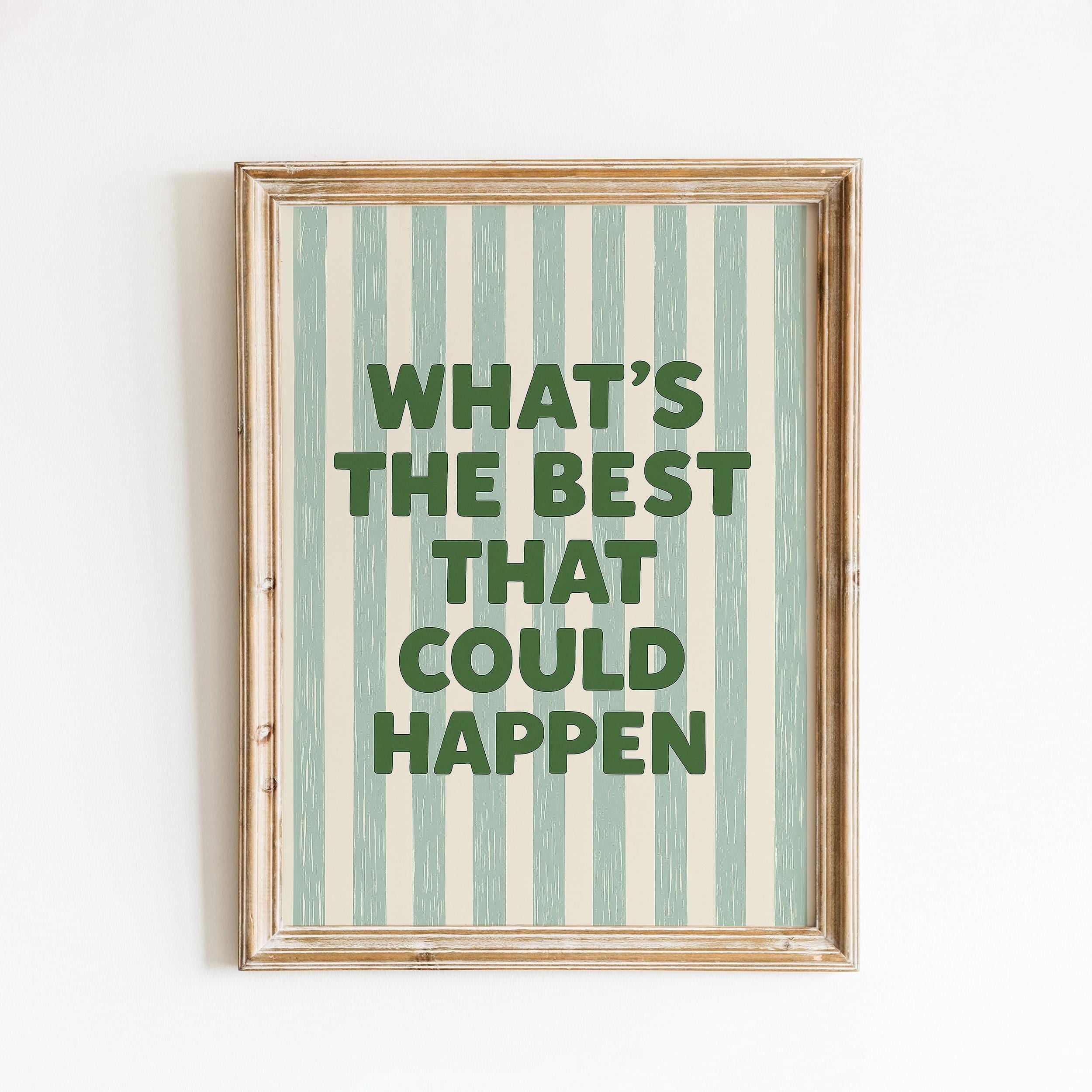 Affixzi What’s the Best That Could Happen Poster – Green Striped Retro ...