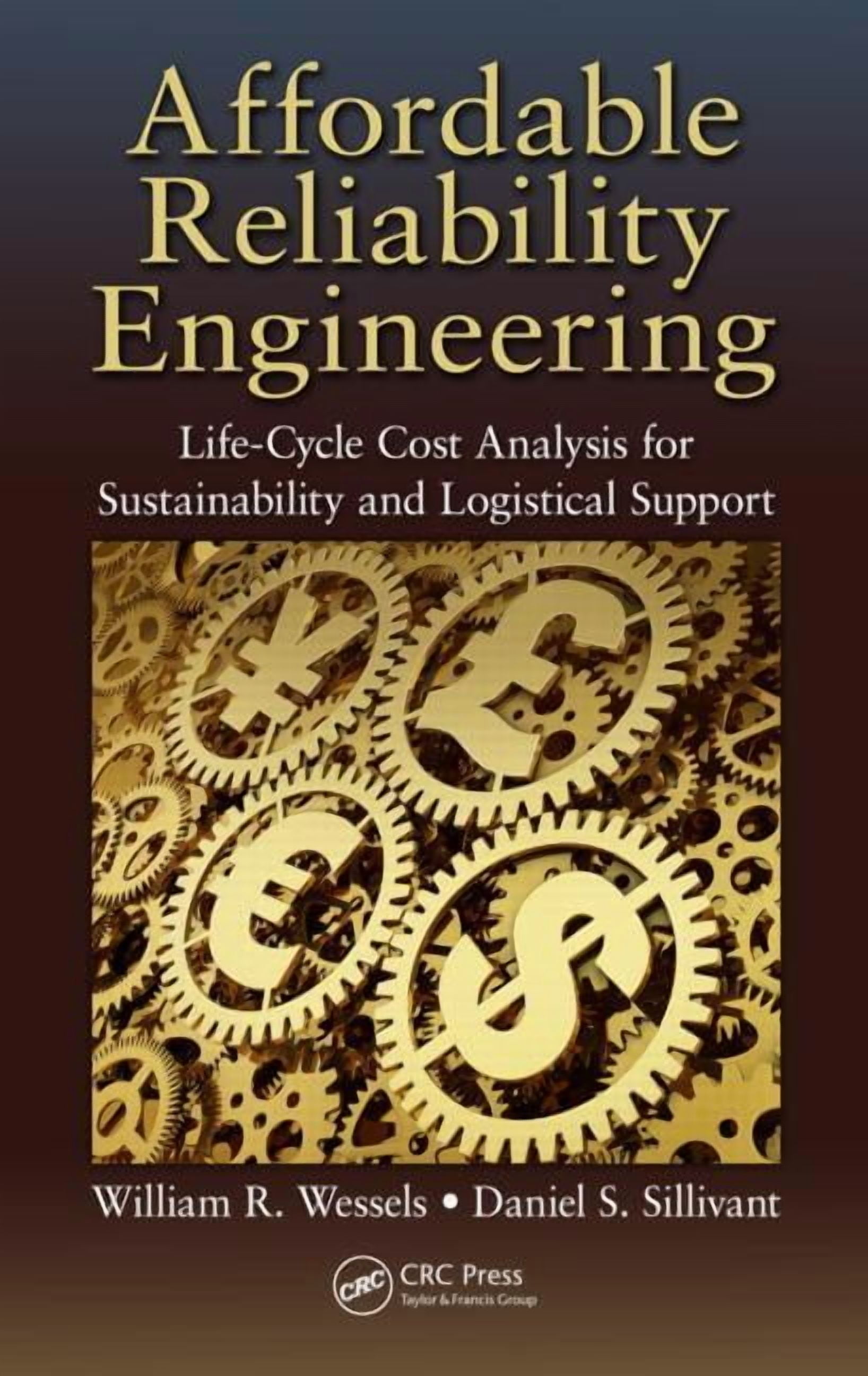 Affordable Reliability Engineering: Life-Cycle Cost Analysis for ...