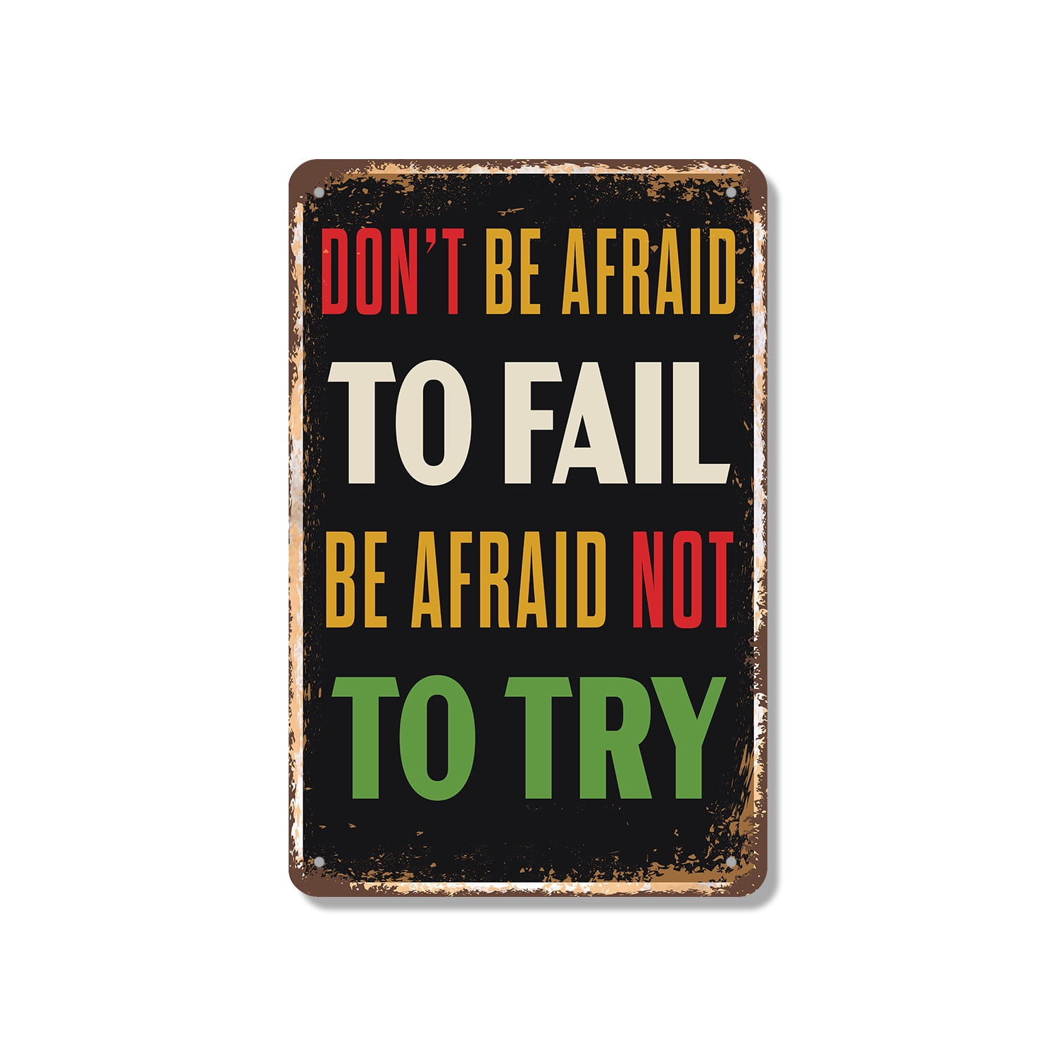 Don't Be Afraid To Fail Be Afraid To Try Vintage Style 10 Inch x 14 ...