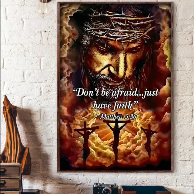 Don'T Be Afraid Just Have Faith Matthew 5:36 Jesus Christian Bible Pray ...