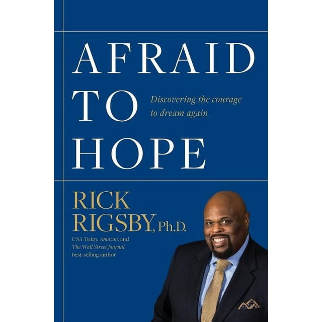 Afraid to Hope: Discovering the courage to dream again, (Paperback ...