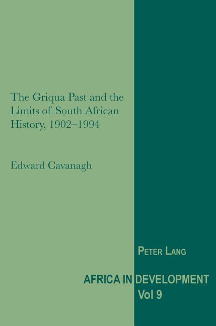 Africa in Development: The Griqua Past and the Limits of South African ...