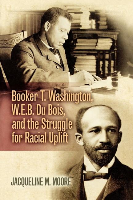 African American Experience Booker T. Washington, W.E.B. Du Bois, and ...