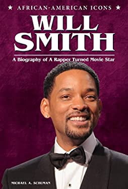 Pre-Owned Will Smith: A Biography of a Rapper Turned Movie Star ...