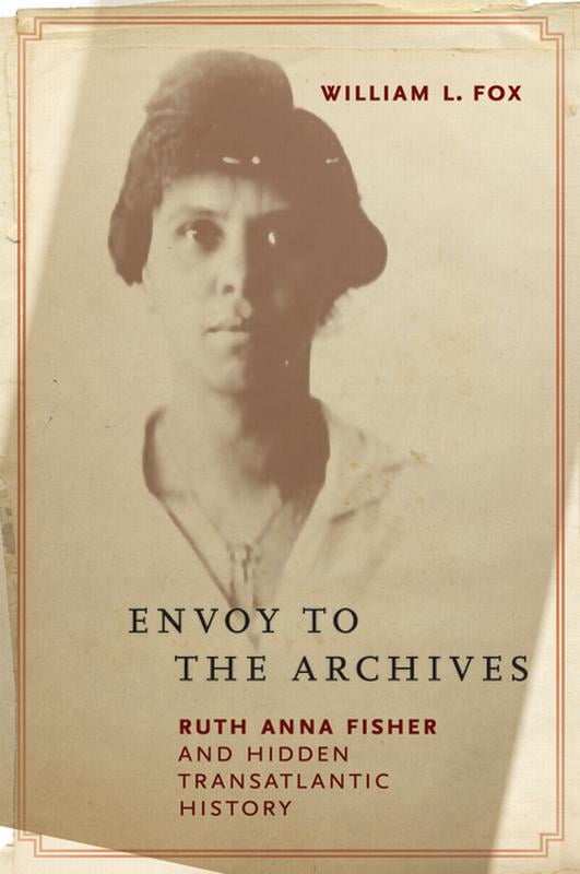 African American Intellectual History Envoy to the Archives: Ruth Anna ...
