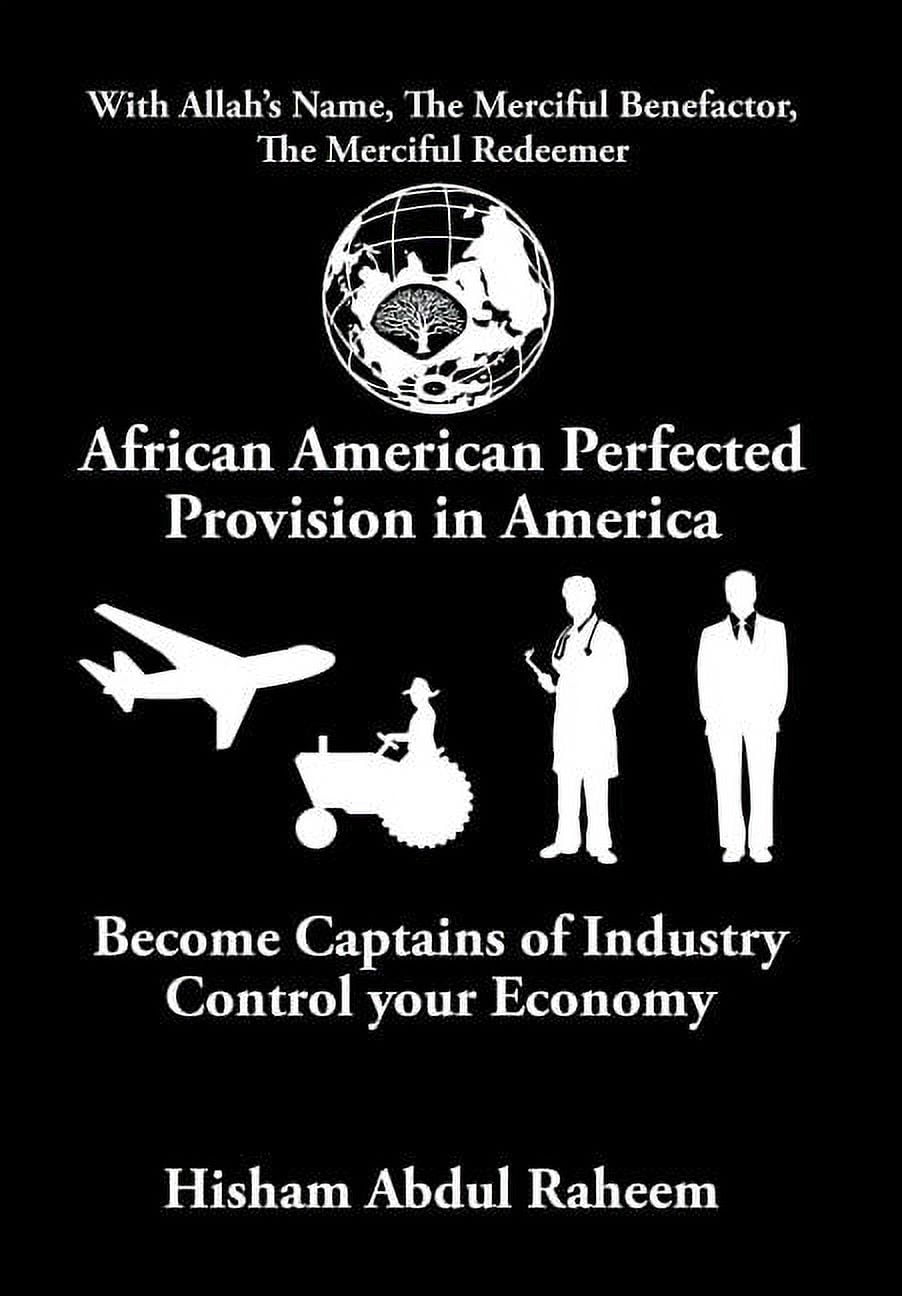 African American Perfected Provision in America : Become Captains of ...