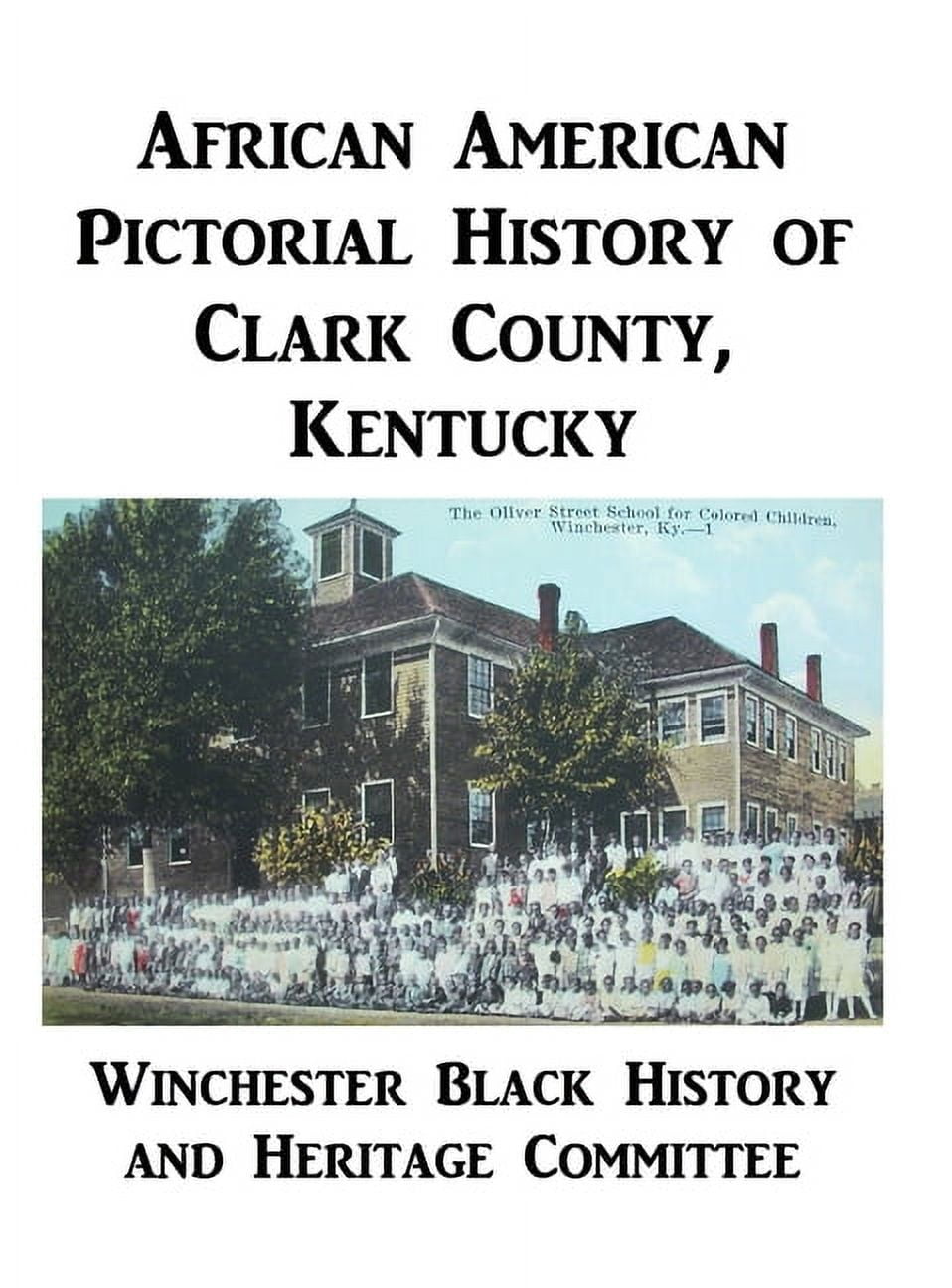 African American Pictorial History of Clark County, Kentucky ...