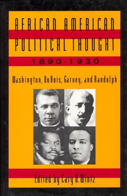 African American Political Thought, 1890-1930: Washington, Du Bois ...