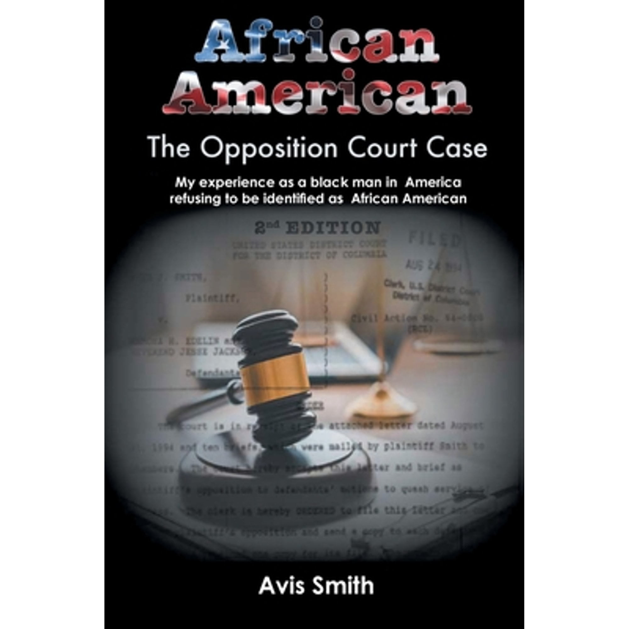 African American: The Opposition Court Case My experience as a black ...