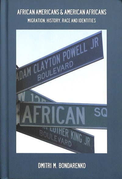 Pre-Owned African Americans & American Africans: Migration, History ...