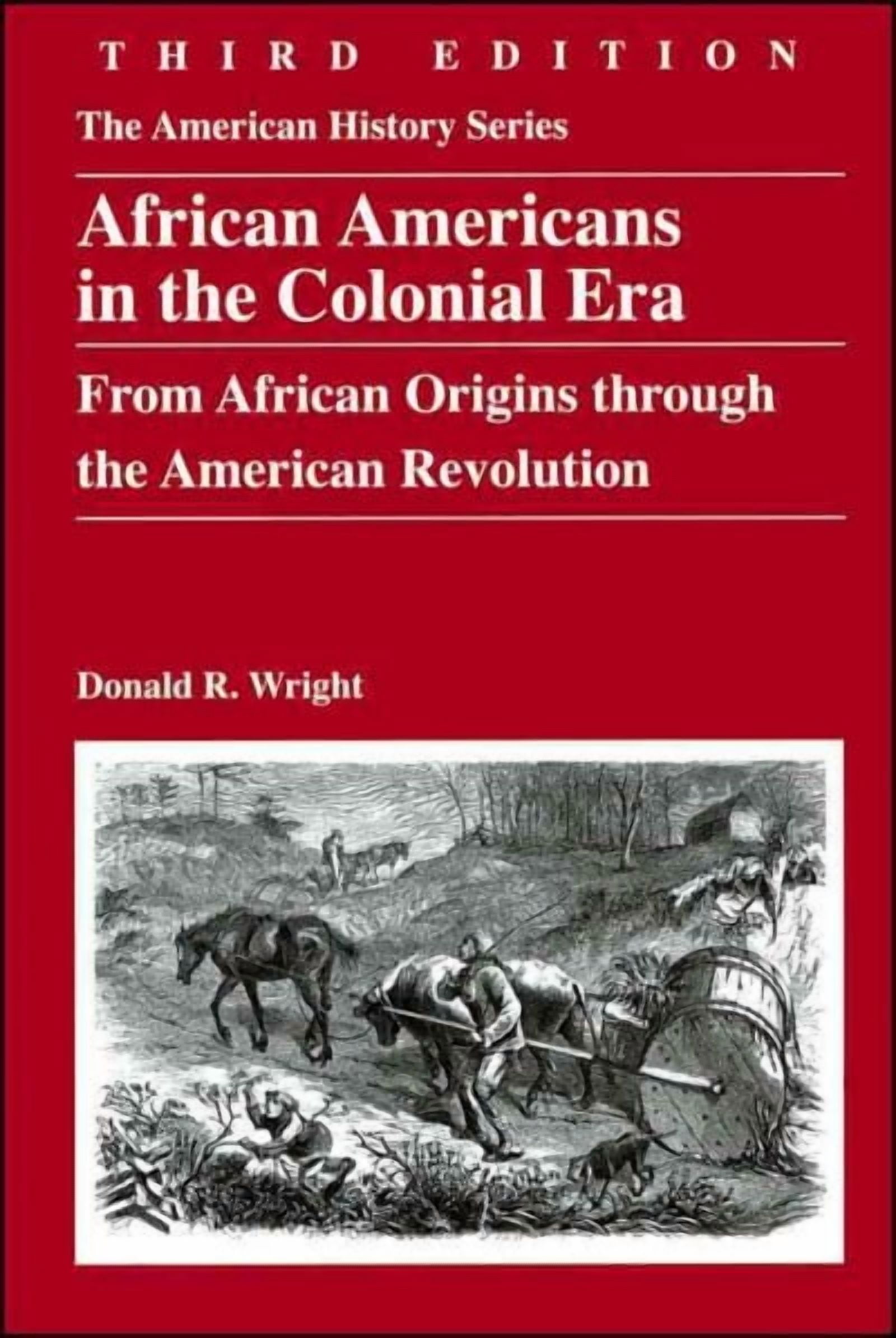African Americans in the Colonial Era: From African Origins through the ...