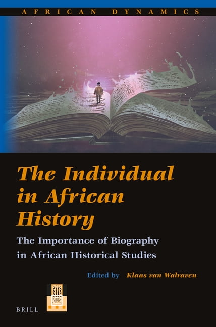 African Dynamics The Individual in African History, Book 17, (Paperback ...