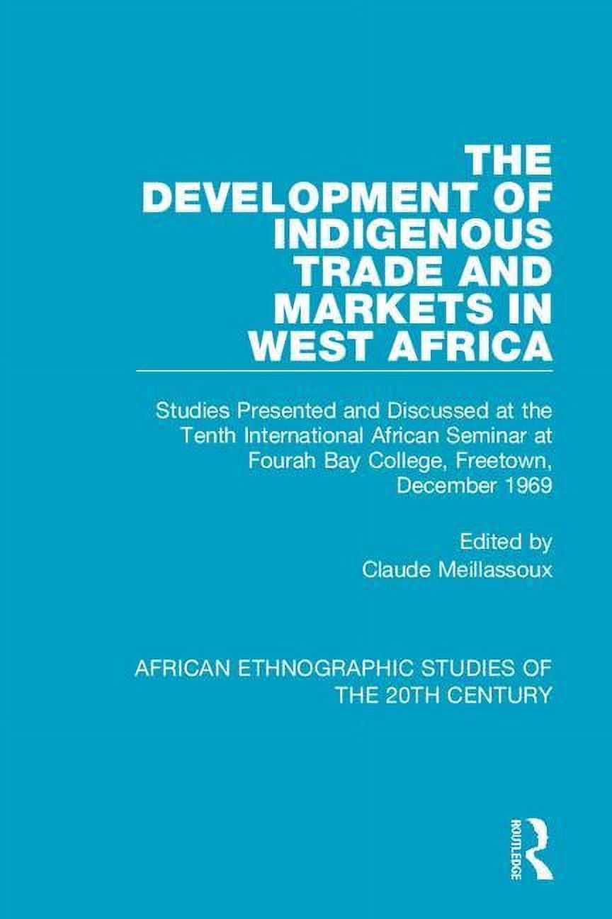 African Ethnographic Studies of the 20th The Development of Indigenous ...