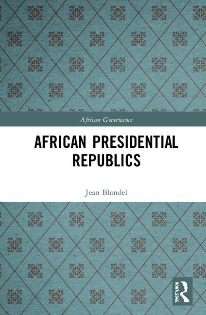 African Governance: African Presidential Republics (Hardcover ...