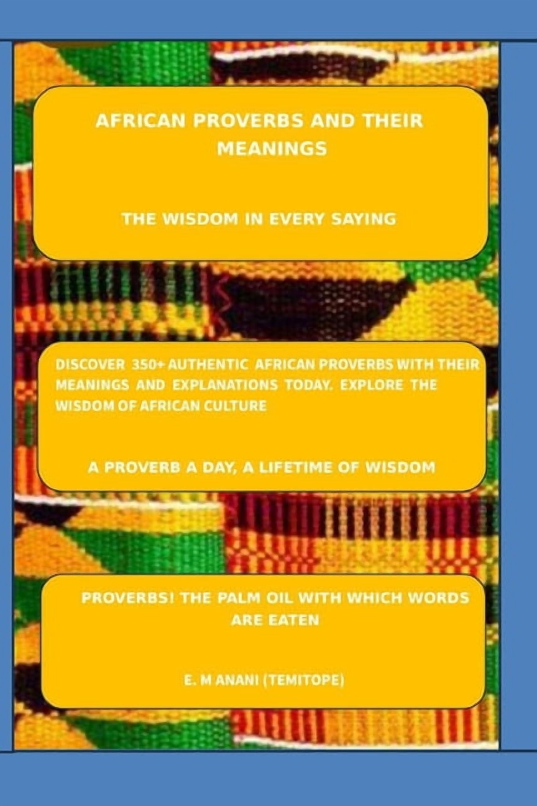 African Proverbs and Their Meanings: The Wisdom in Every Saying ...