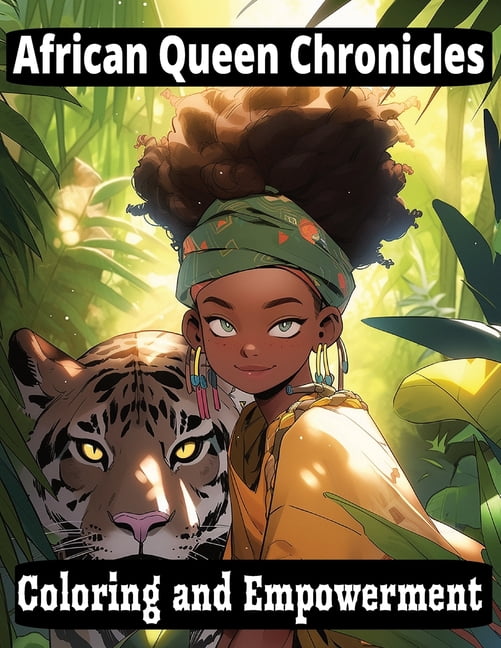 African Queen Chronicles: Coloring and Empowerment: African Queen ...