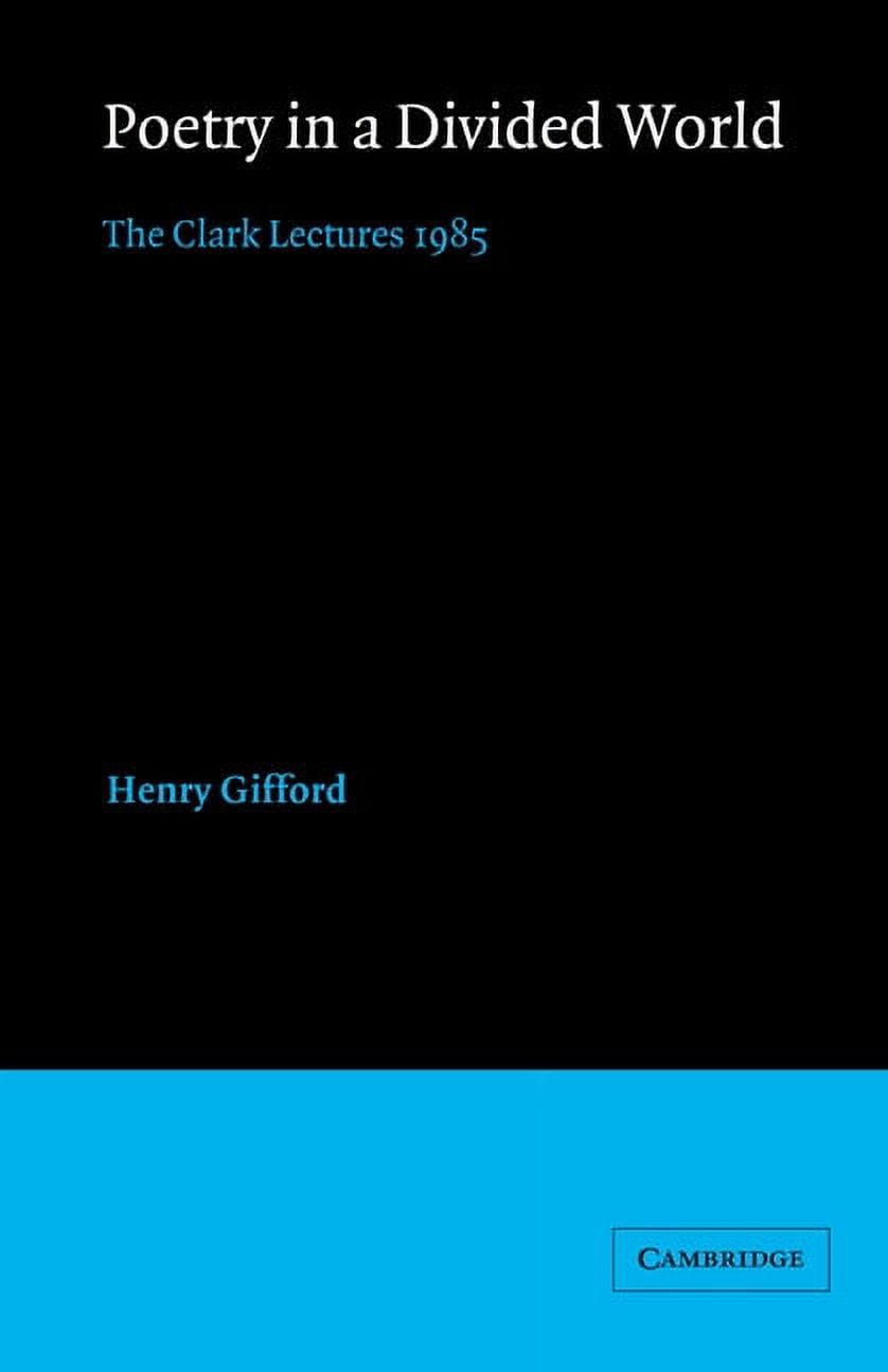 African Studies Series Poetry in a Divided World: The Clark Lectures ...