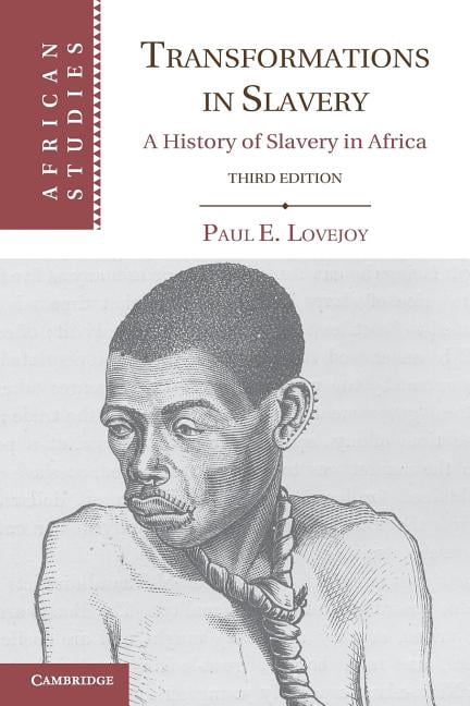 African Studies Transformations in Slavery: A History of Slavery in ...