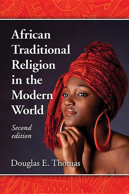 African Traditional Religion in the Modern World, 2d ed., (Paperback ...