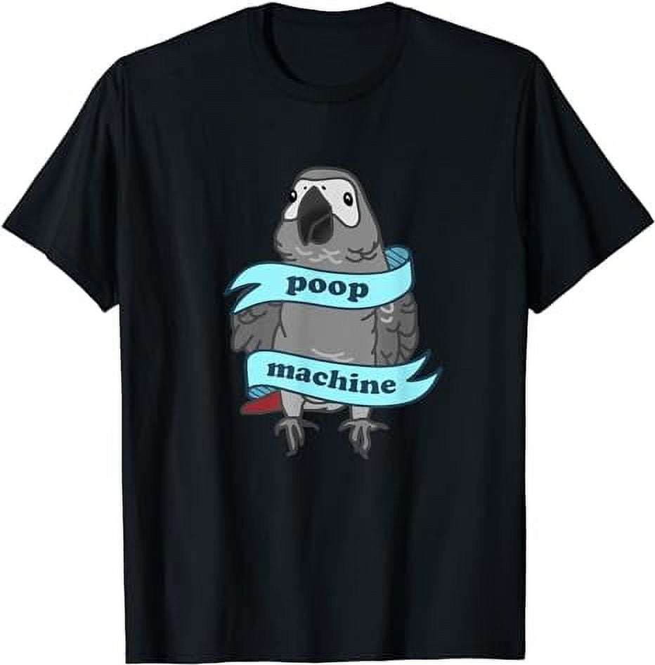 African grey parrot Poop Machine Birb memes Funny Parrot T-Shirt ...