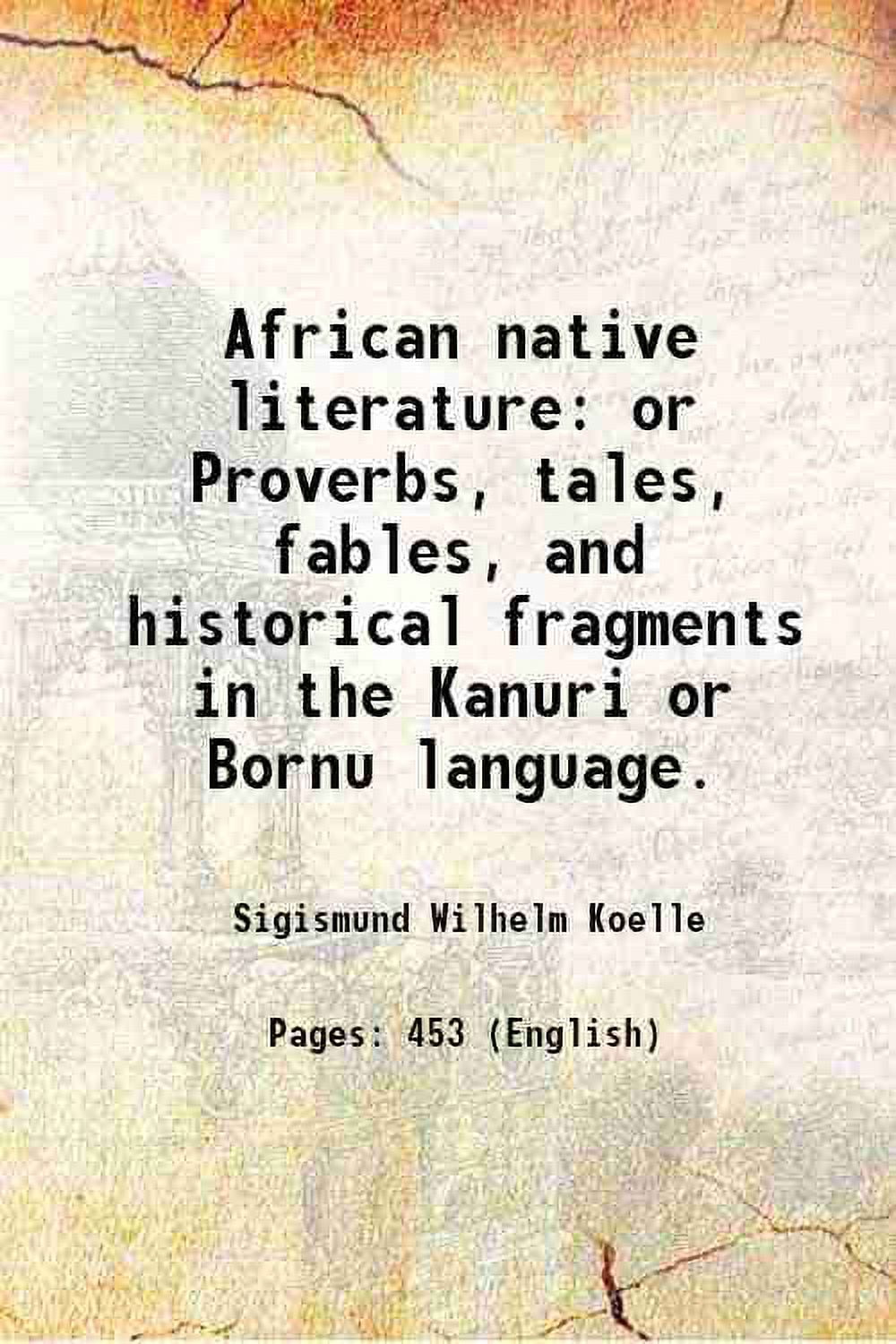 African native literature or Proverbs, tales, fables, and historical ...