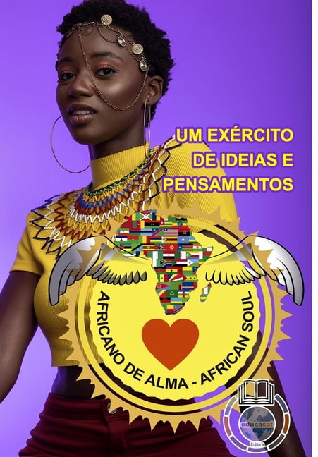 Africano de Alma - Um Exército de Ideias e Pensamentos - Celso Salles ...