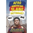 Urban Slang Dictionary Afro American Slang Dictionary: Decoding the ...