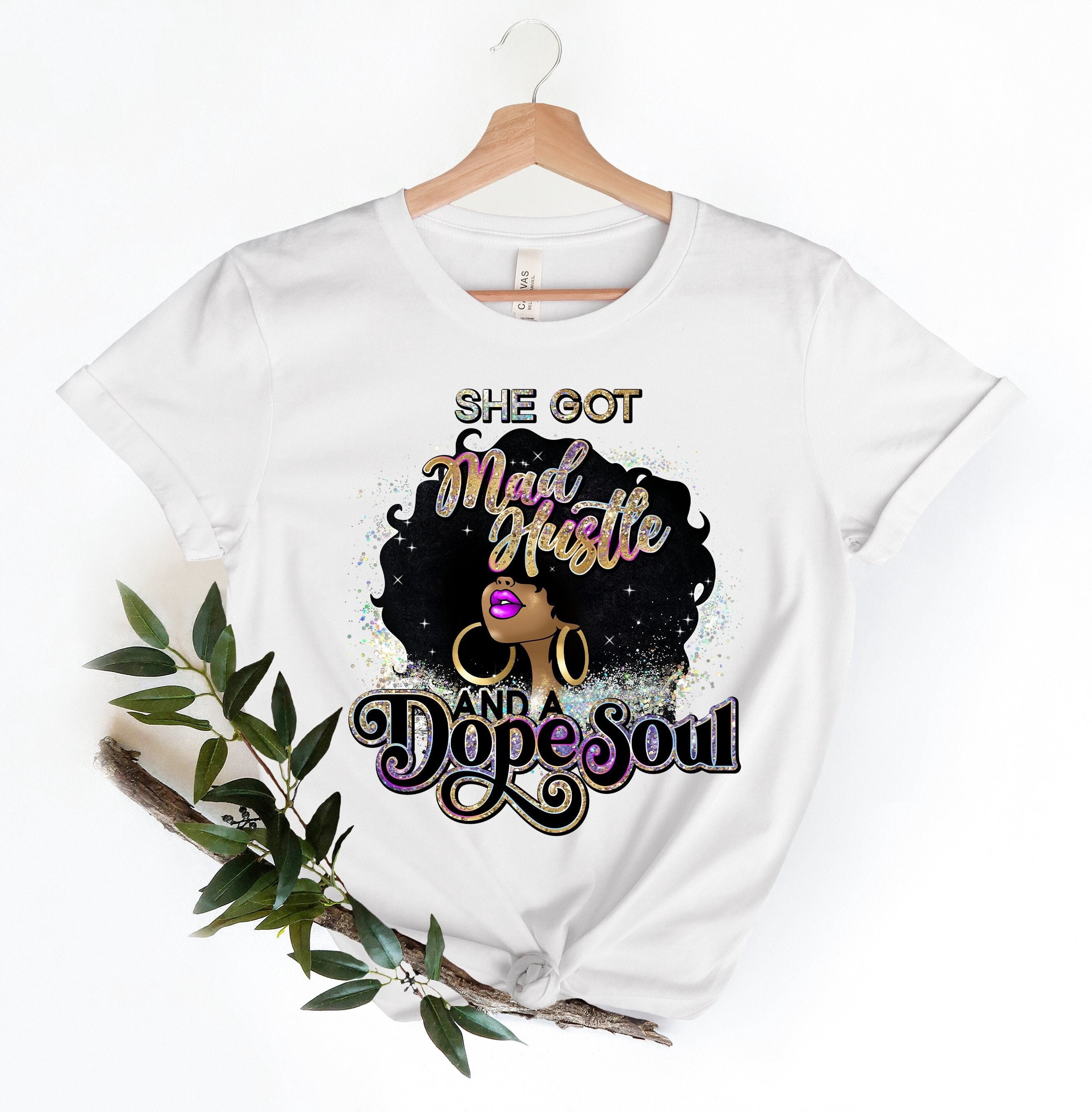 Afro She Got Mad Hustle And A Dope Soul T-Shirt, Girl Boss, Boss Babe ...