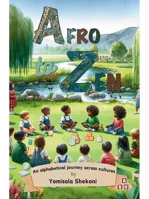 Afro to Zen - an Alphabetical Journey Across Cultures: A Diversity ...