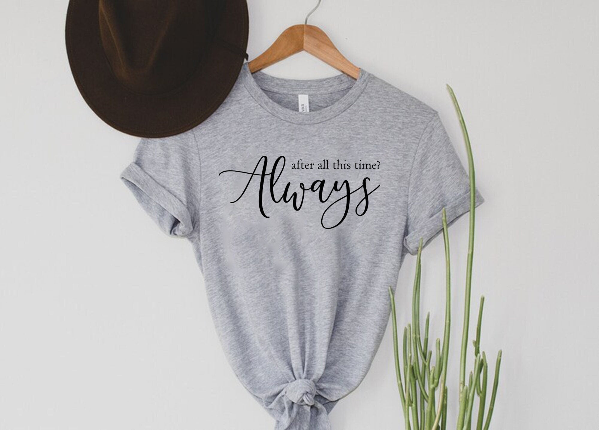 After All This Time-ALWAYS Shirt,Valentines day gift, Cute Love Shirt ...