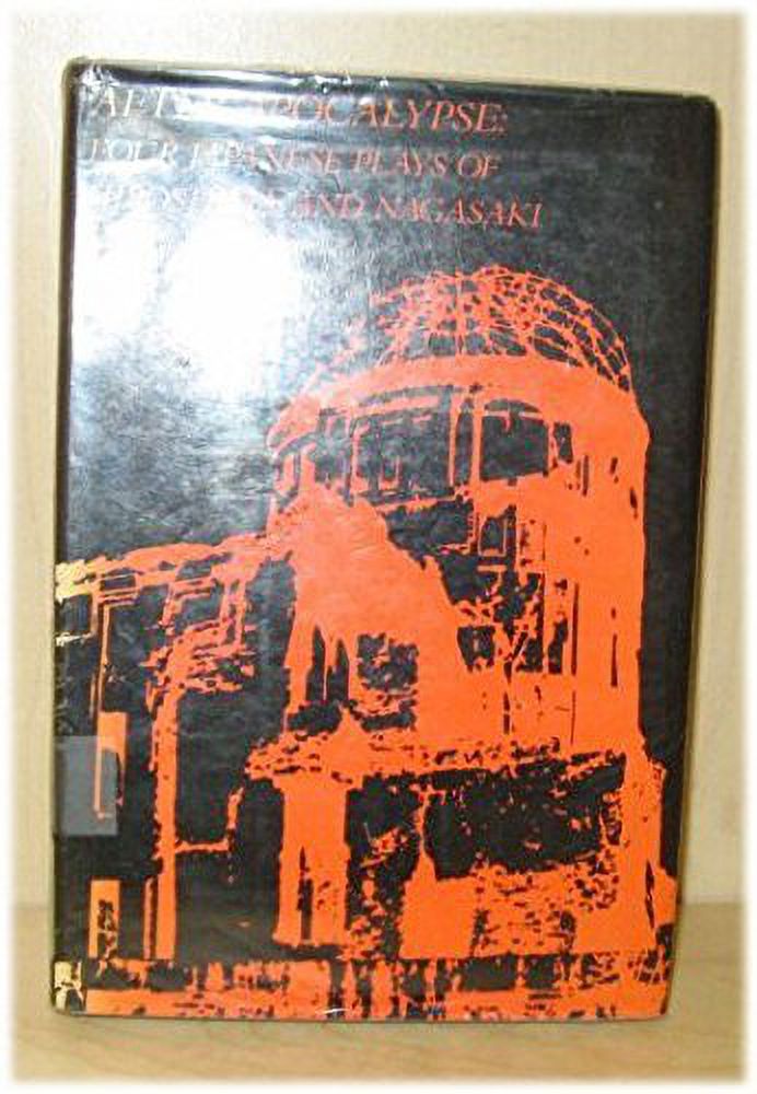 Pre-Owned After Apocalypse : Four Japanese Plays of Hiroshima and ...