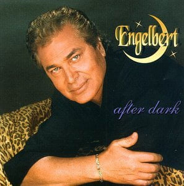 After Dark (CD) by Engelbert Humperdinck - Walmart.com