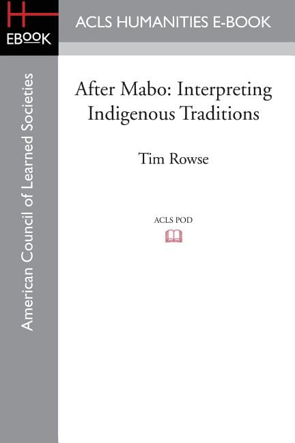 After Mabo : Interpreting Indigenous Traditions (Paperback) - Walmart.com After Mabo : Interpreting Indigenous Traditions (Paperback) - Walmart.com