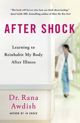 After Shock: Learning to Reinhabit My Body After Illness - Walmart.com