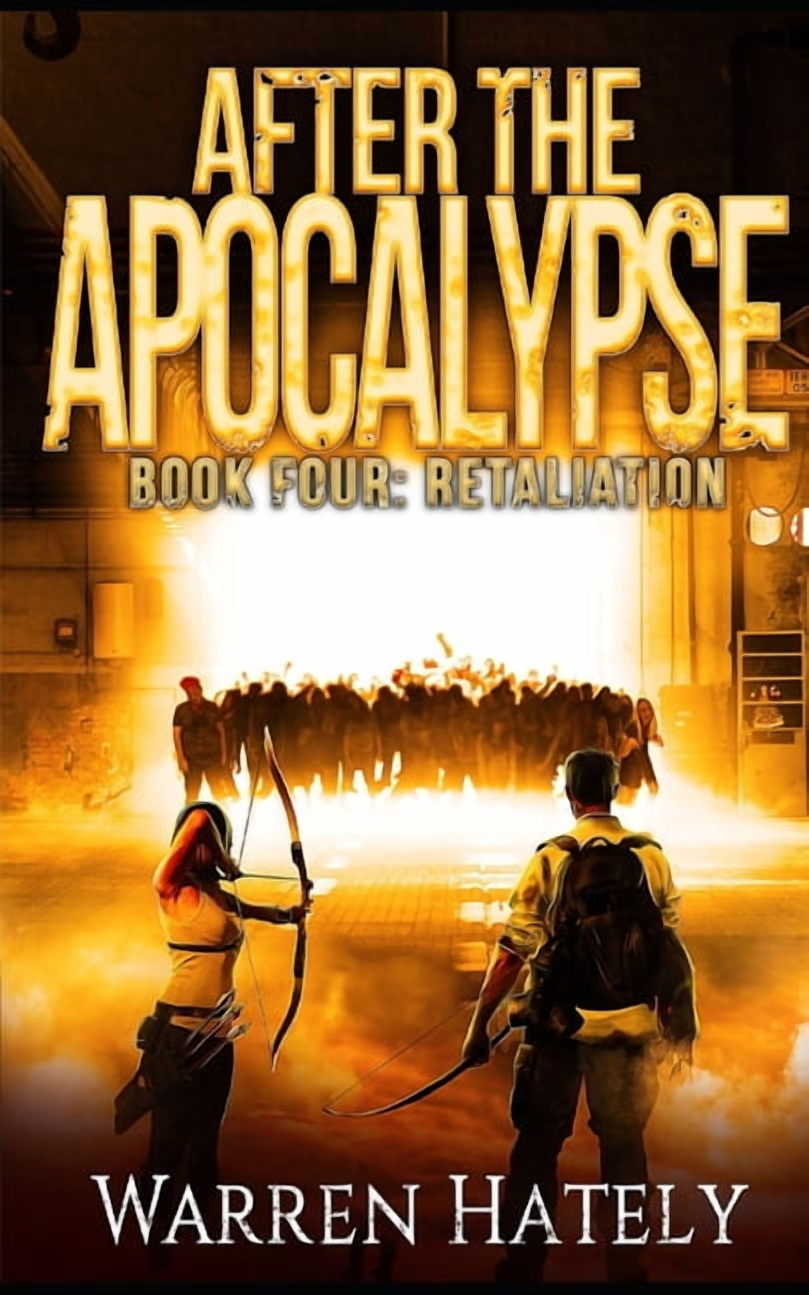 After the Apocalypse: After the Apocalypse Book 4 Retaliation: a zombie ...