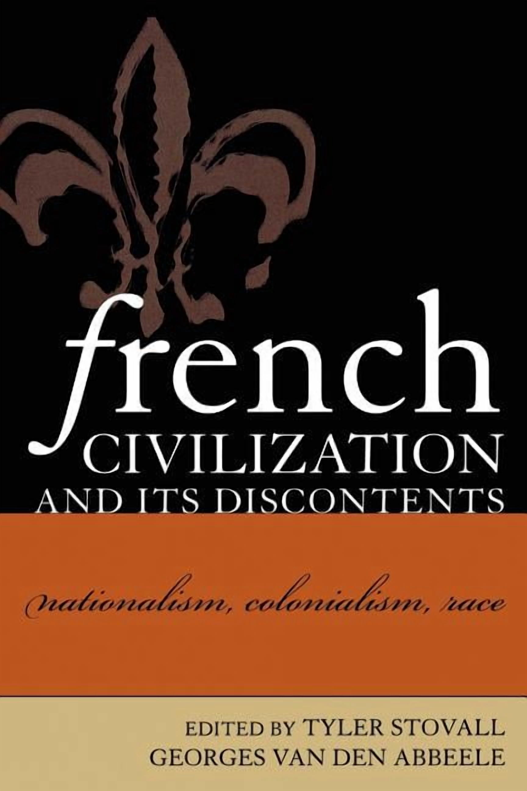 After the Empire: The Francophone World French Civilization and Its ...