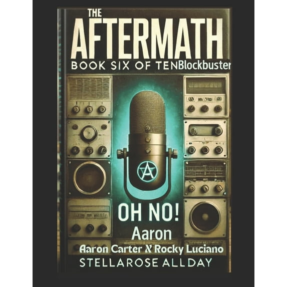 The Aftermath a Documentary on the Death Blockbuster Aaron Carter X ...