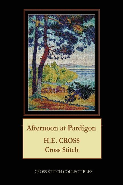 Afternoon at Pardigon: H.E. Cross cross stitch pattern (Paperback ...