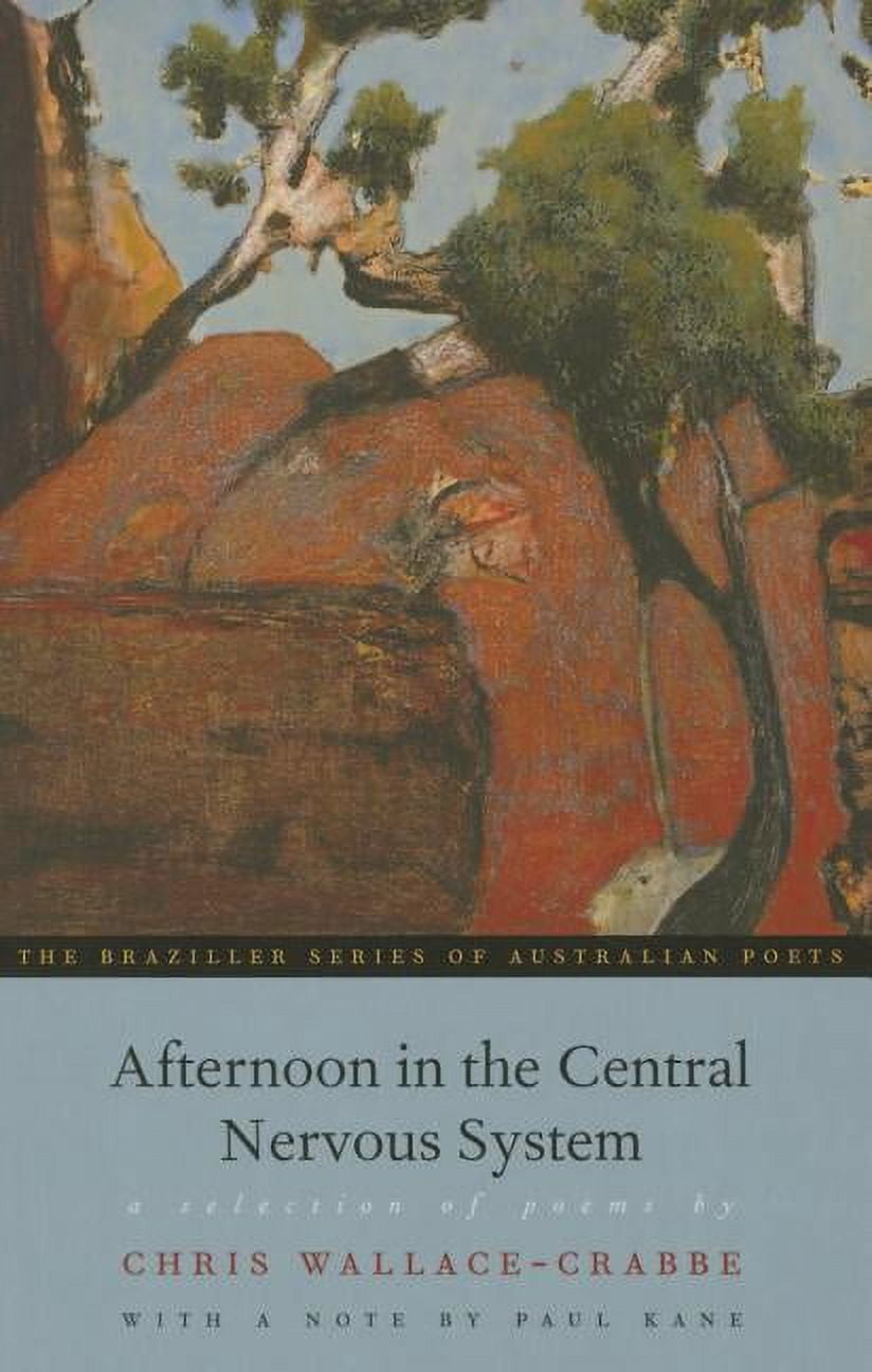 Afternoon in the Central Nervous System: A Selection of Poems ...