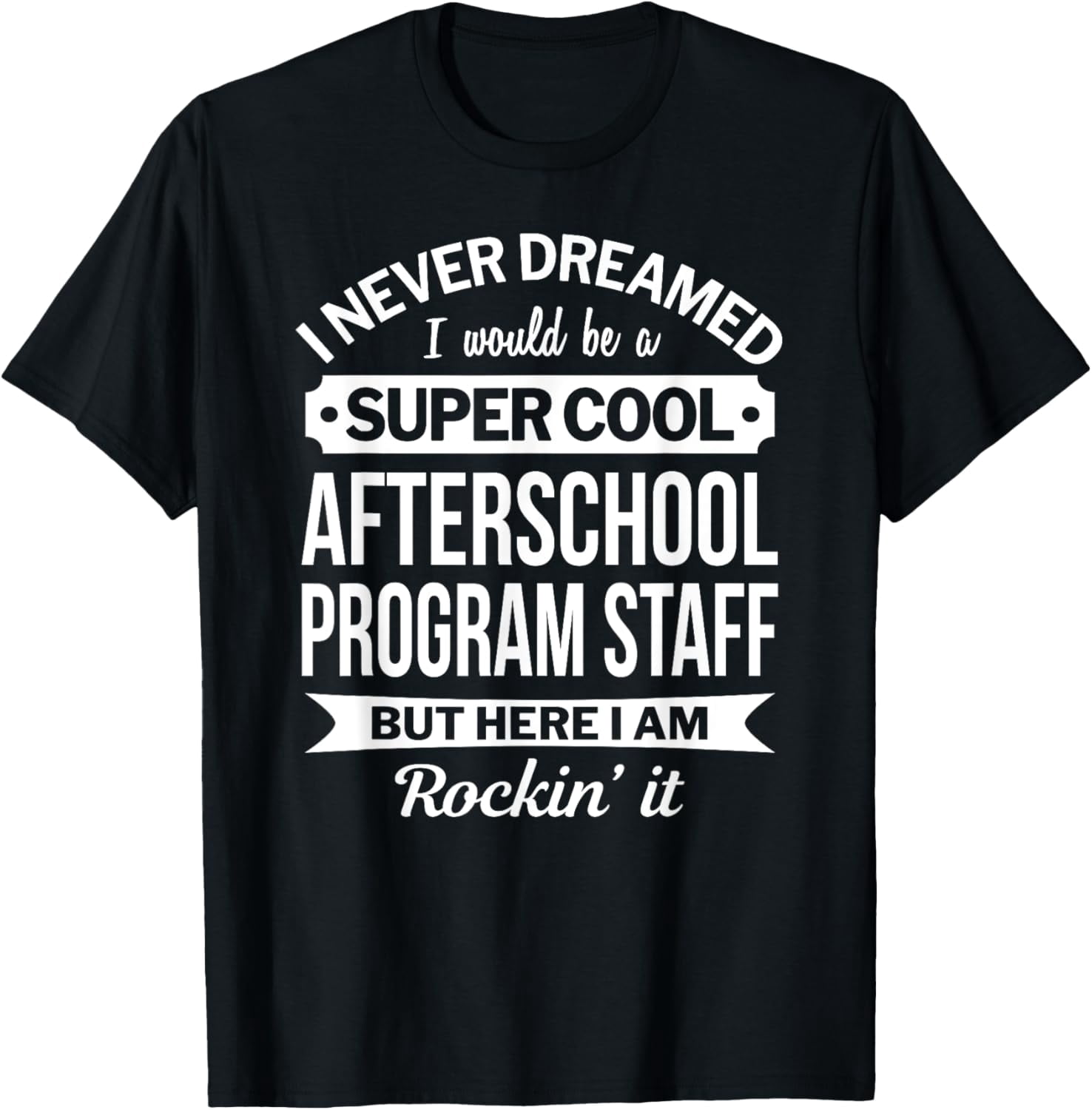 Afterschool Program Staff Tshirt Gifts Funny T-Shirt - Walmart.com